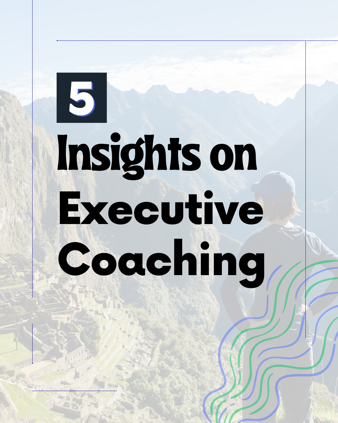 Five Insightful Observations from an Executive Coach - Michael ...